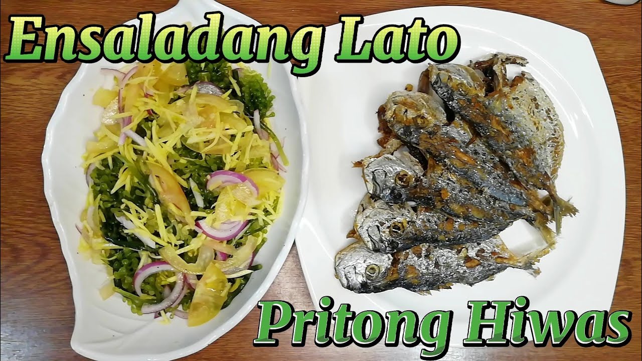 Ensaladang Lato & Pritong Hiwas / Seaweeds Salad & Fried Moonfish ...