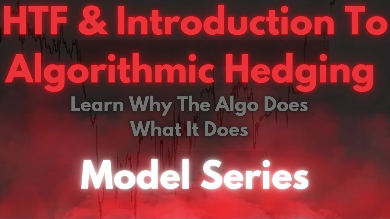 HTF & Introduction To Algorithmic Hedging - YouTube