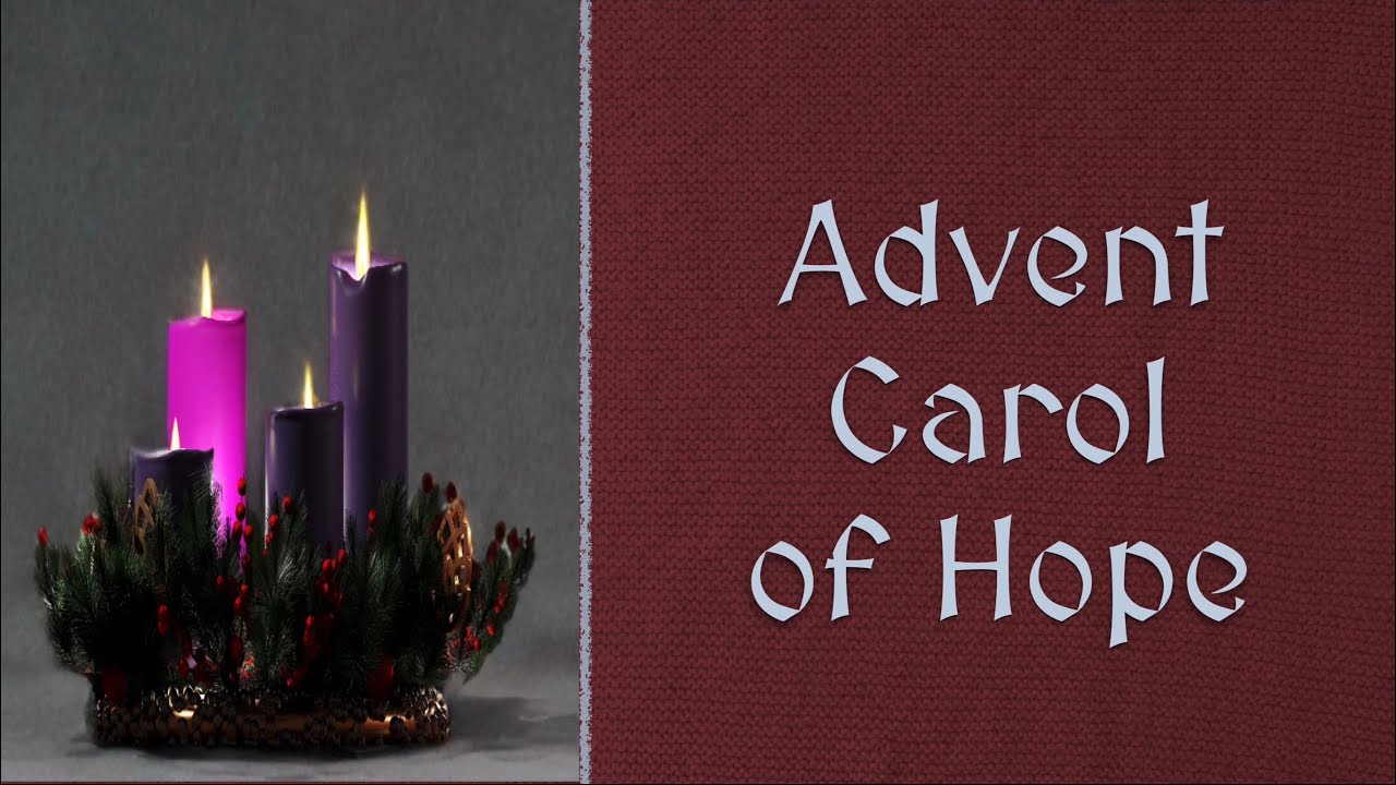 Advent Carol of Hope / Don Besig and Nancy Price - YouTube