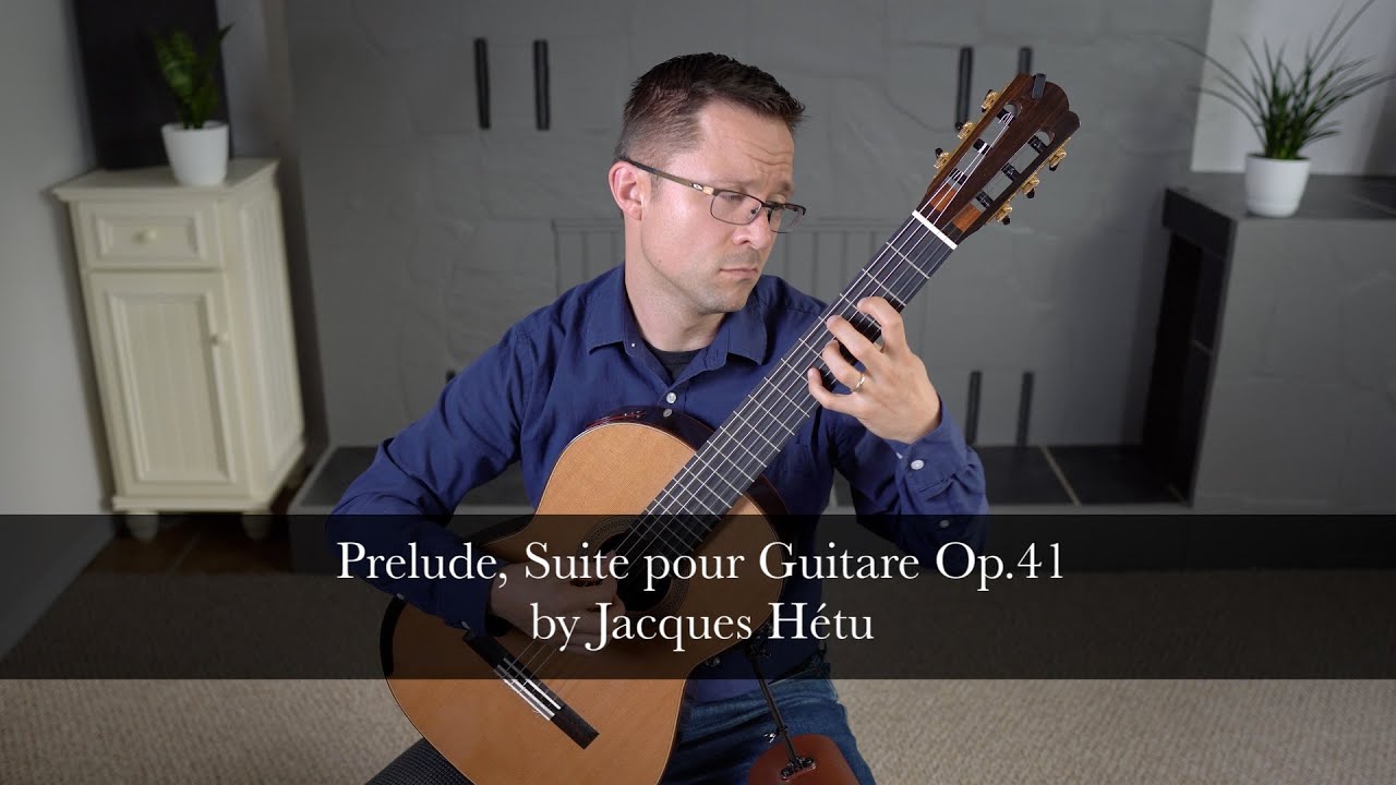 Prelude from Suite pour Guitare, Op.41 by Jacques Hétu - Bradford ...