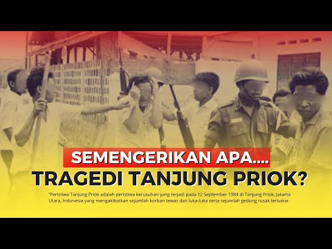 MEMAHAMI TRAGEDI TANJUNG PRIOK 1984 - YouTube