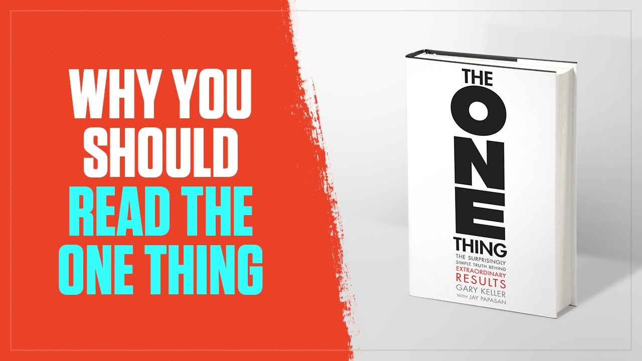 Why You Should Read The One Thing - YouTube