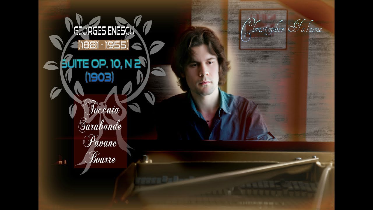 Enescu Suite op.10, N.2 Christopher Falzone - YouTube