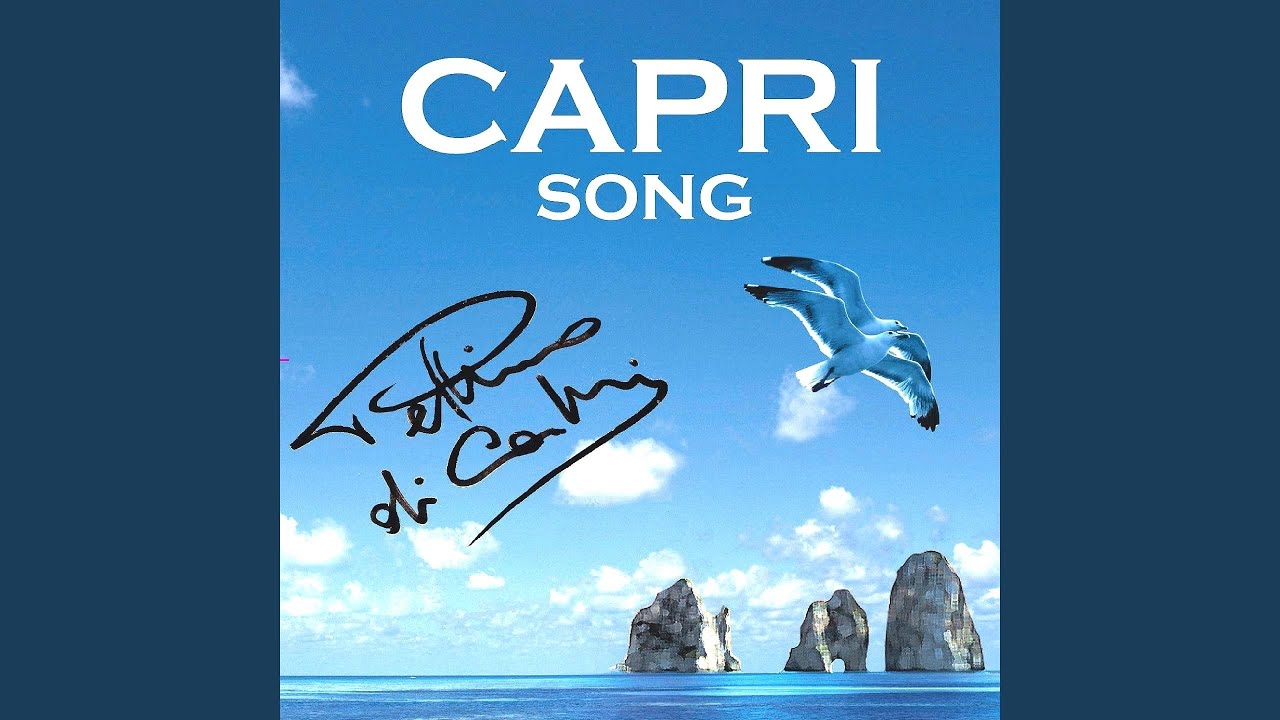 Capri Song Dedicated To Capri YouTube capri-song-dedicated-to-capri-youtube