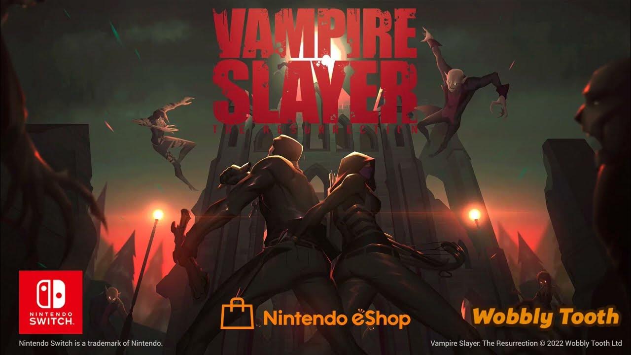 Vampire Slayer: The Resurrection | Nintendo Switch Trailer - YouTube