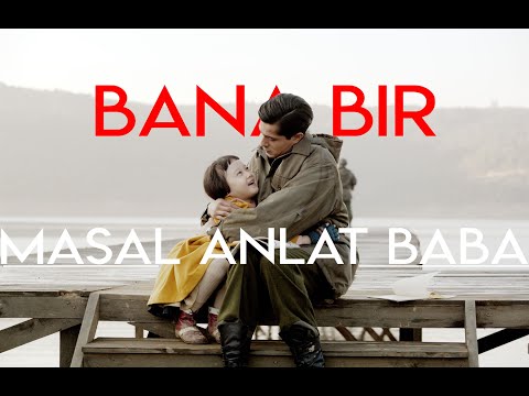 Ayla I Bana Bir Masal Anlat Baba