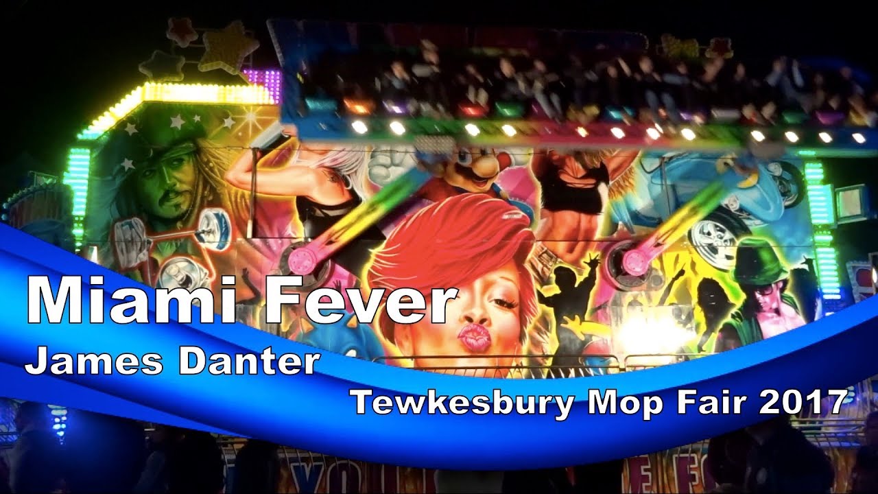 Miami Fever - James Danter @ Tewkesbury Mop Fair 2017 - YouTube