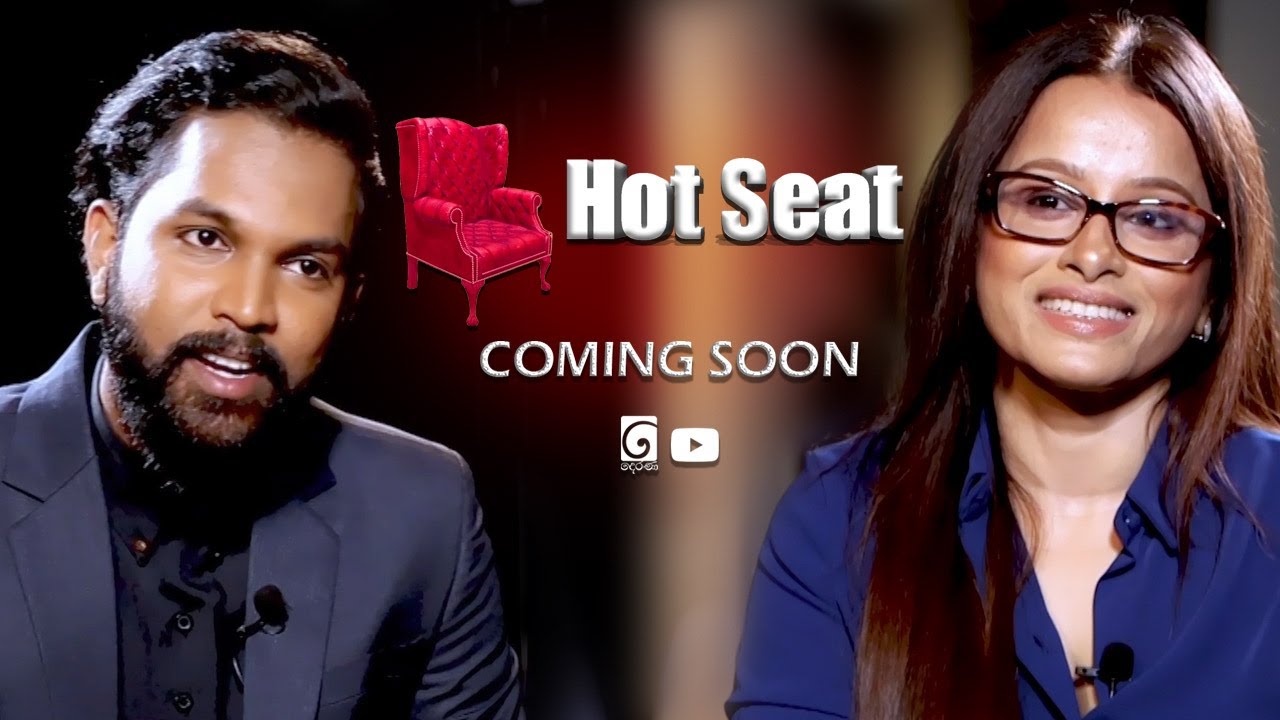 Hot Seat With Nadeeka Karunarathna | Coming Soon - YouTube