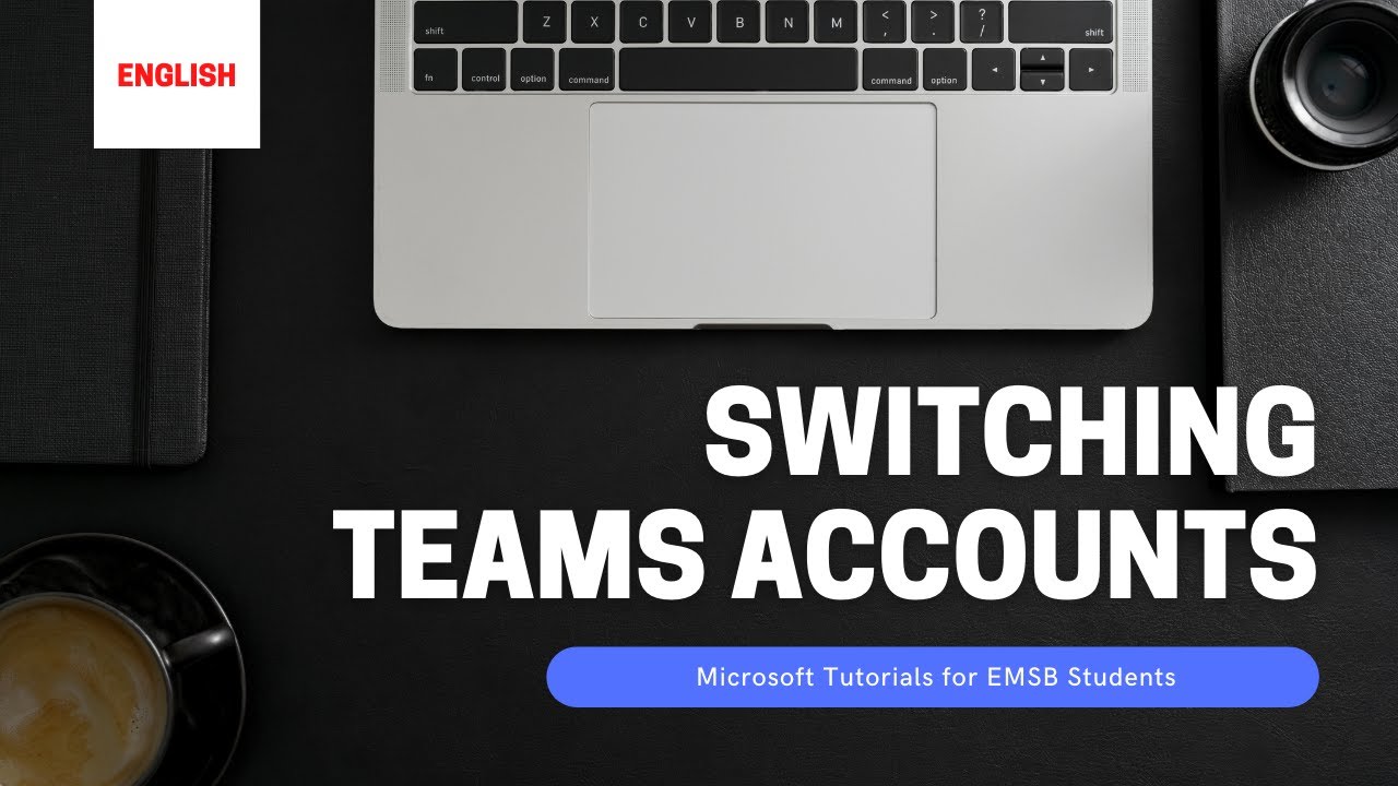 Switching Teams Accounts ENGLISH - YouTube