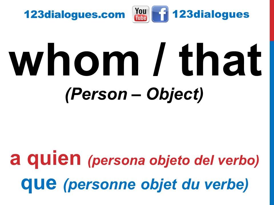 Curso de inglés 70 - Pronombres relativos en inglés Who Whom Which ...