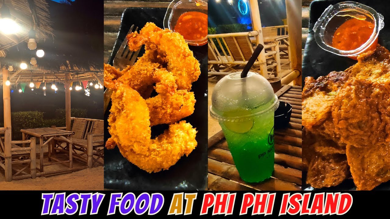 TASTY FOOD 🍱 🍹 AT PHI PHI ISLAND 🏝️ 🌊 ।। THAILAND।। 2025 - YouTube