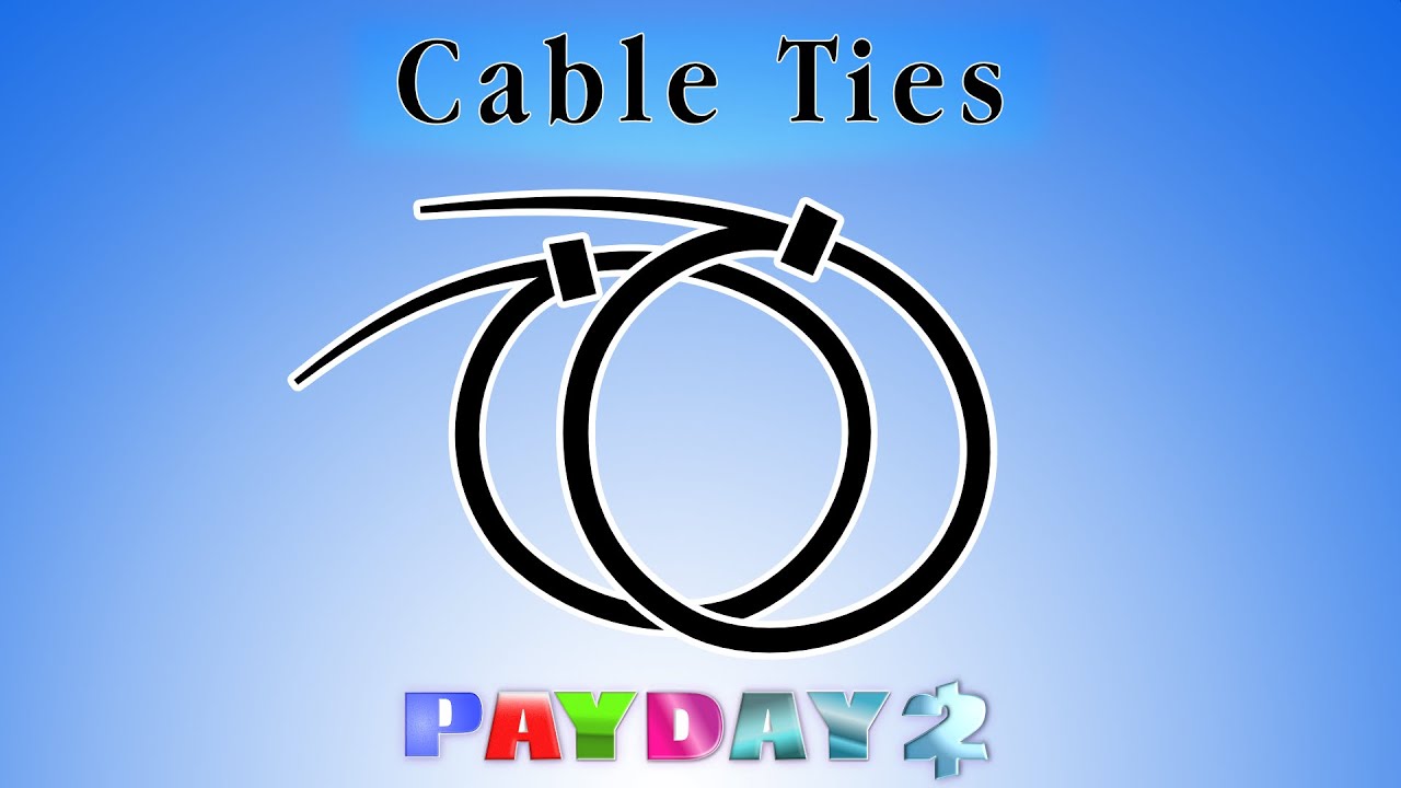 PAYDAY 2 - How to Cable Tie - YouTube