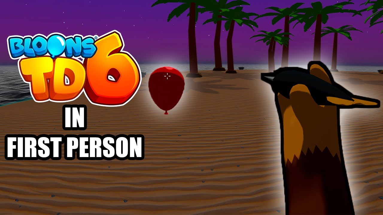 BLOONS TD 6 BUT IT'S FIRST PERSON | Apes vs Helium gameplay #btd6 - YouTube