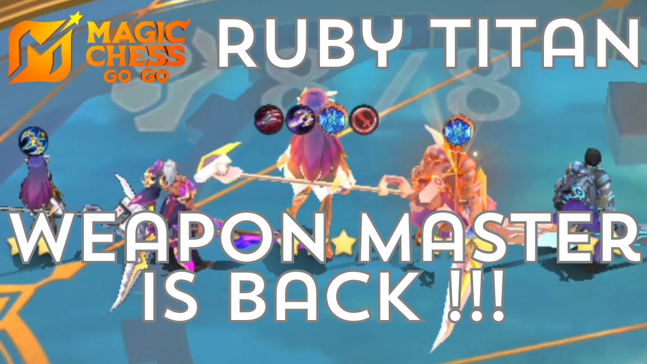 RUBY WEAPON MASTER IS BACK ‼️ONE ULTIMATE FULL HP‼️ #magicchessgogo # ...