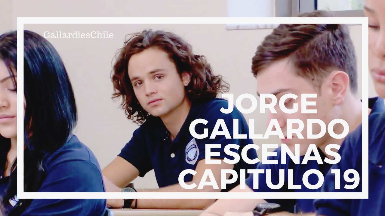 Jorge Gallardo | Escenas Capitulo 19 - YouTube