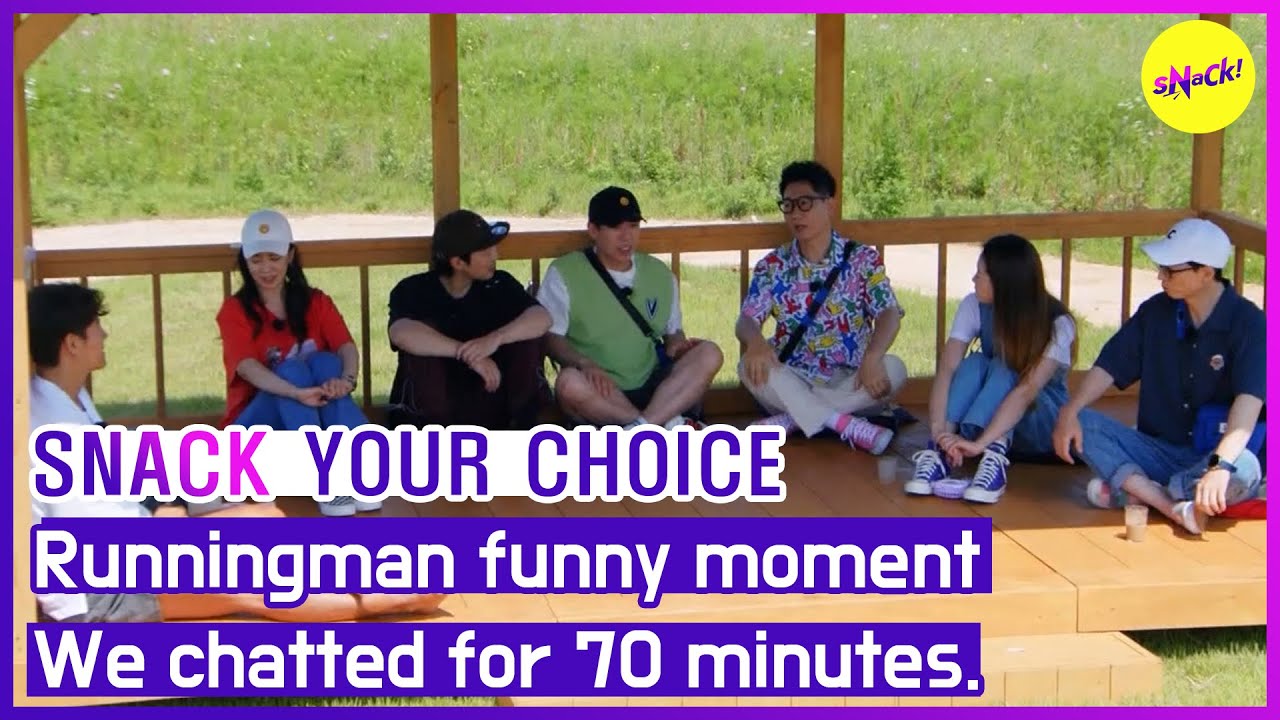 [SNACK YOUR CHOICE] Runningman funny momentWe chatted for 70 minutes ...