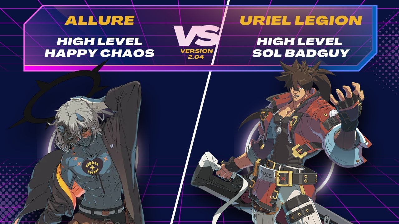 GGST Allure (Happy Chaos) vs UrielLegion (Sol Badguy). Guilty Gear ...