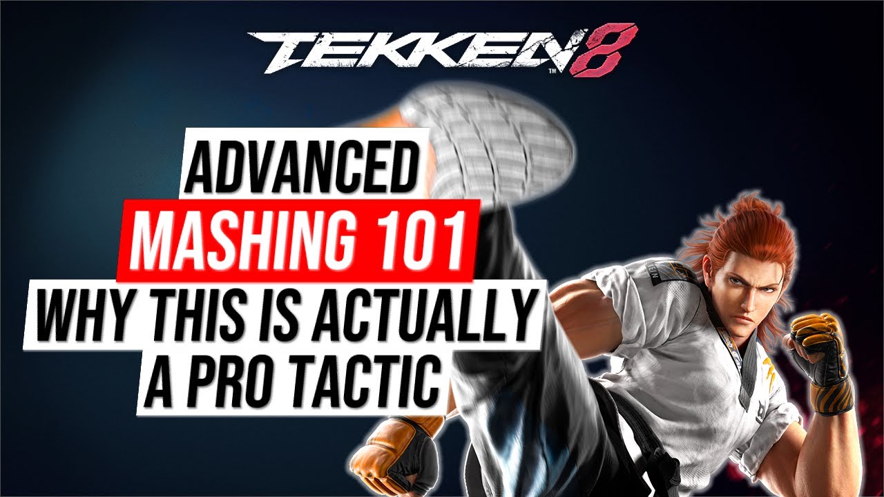 Why Mashing Is The MOST Important Skill At The Highest Level | Tekken 8 ...