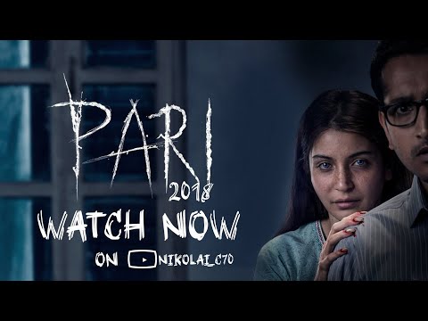 Pari : Not a fairytale (2018) || 1080p@60fps || Anushka Sharma, Parambrata Chatterjee, Rajat Kapoor