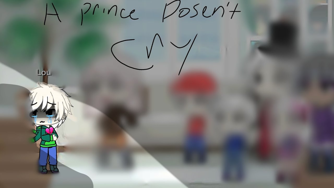 A Prince Doesn't Cry { Meme/Gacha Life X Ducktales/ Louie angst?} - YouTube