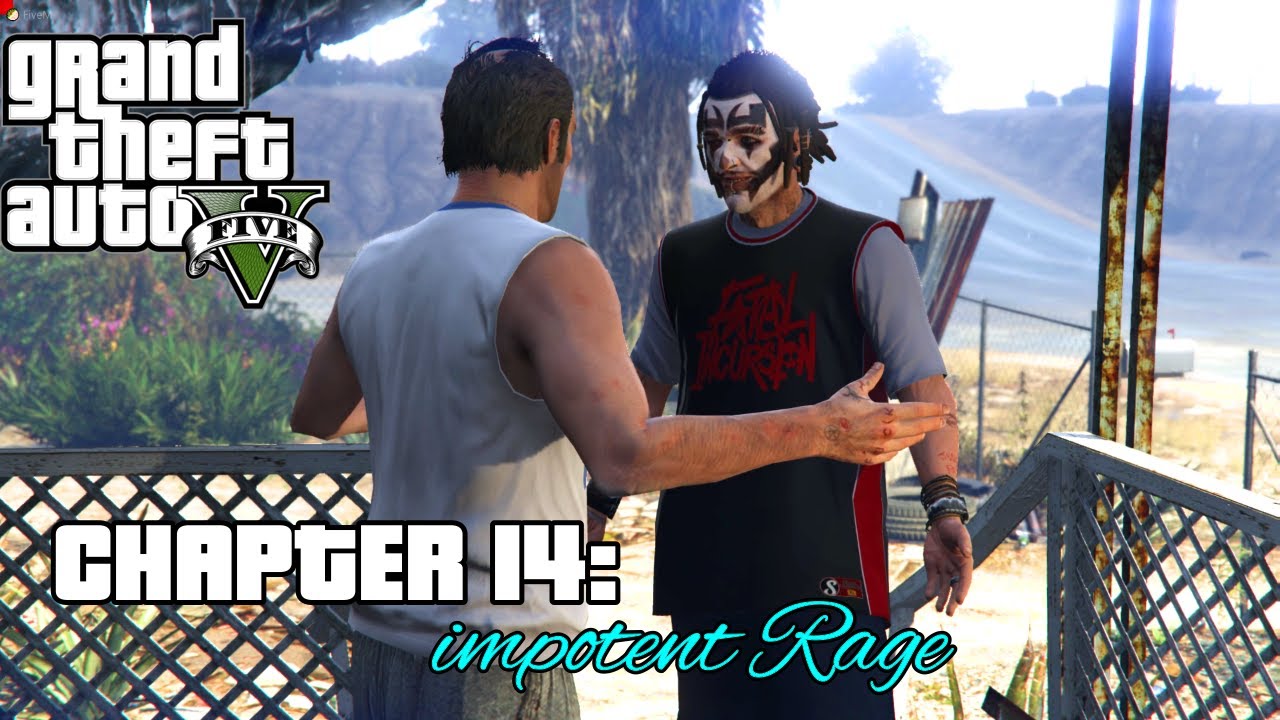 GTAV The Movie Part 2 Chapter 14 Impotent Rage - YouTube