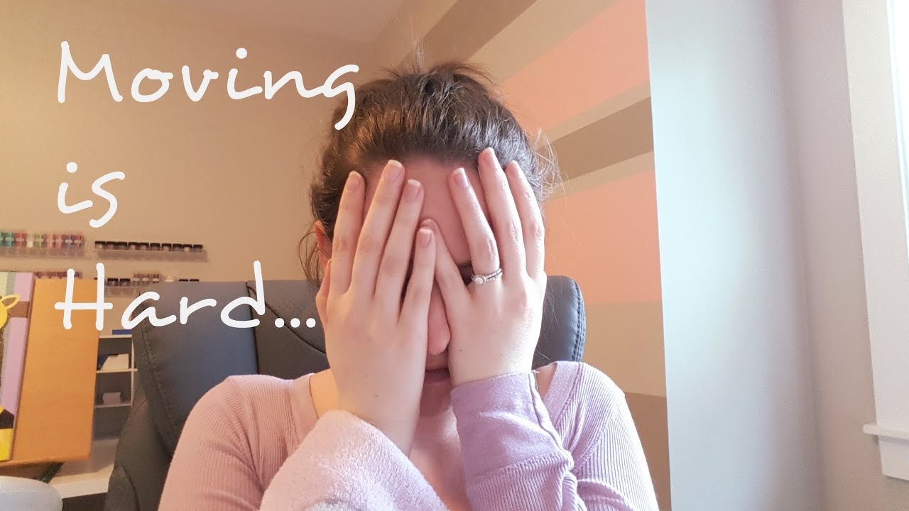 I'm So Sorry! | Moving Is Hard & Moving Anxiety - YouTube