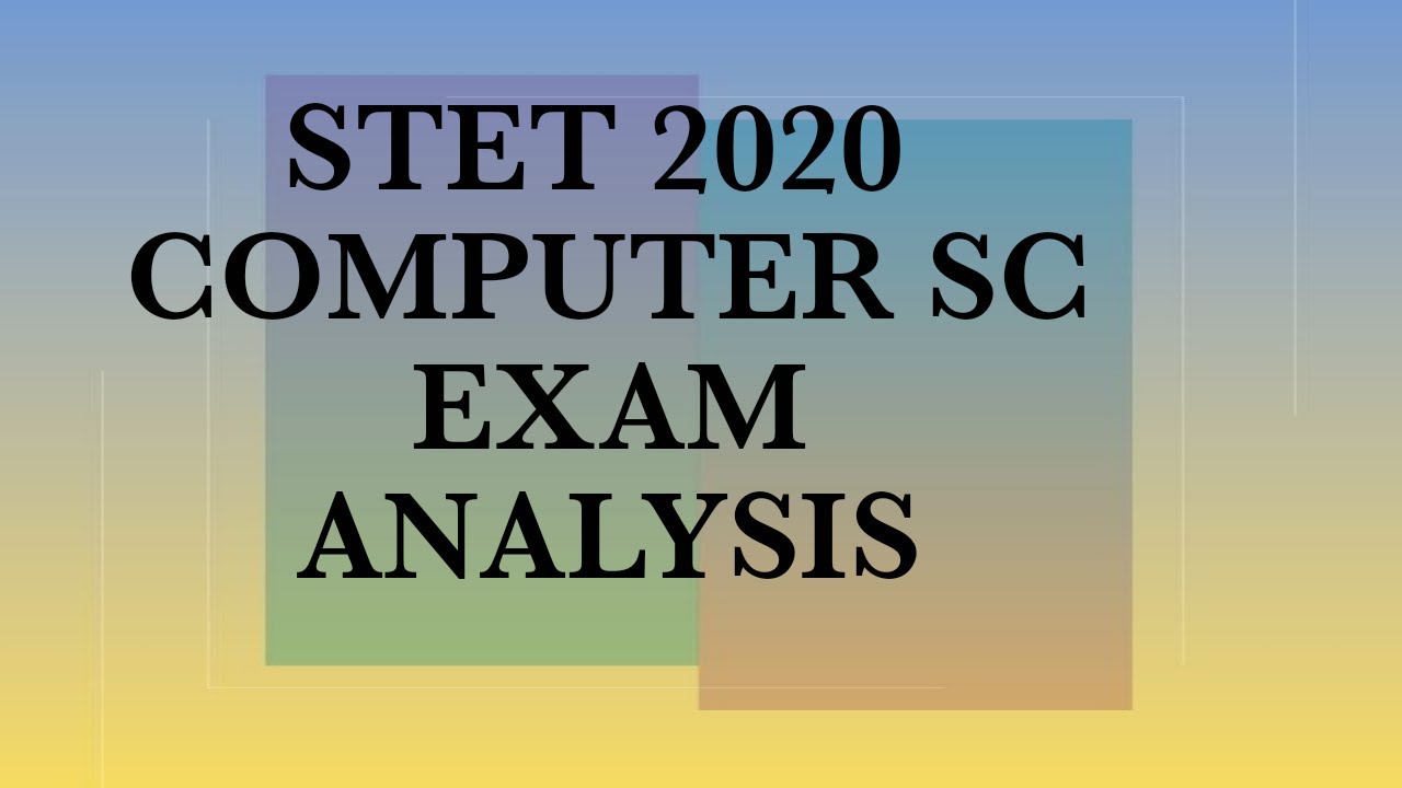 STET 2019 Computer Sc Exam Analysis. - YouTube