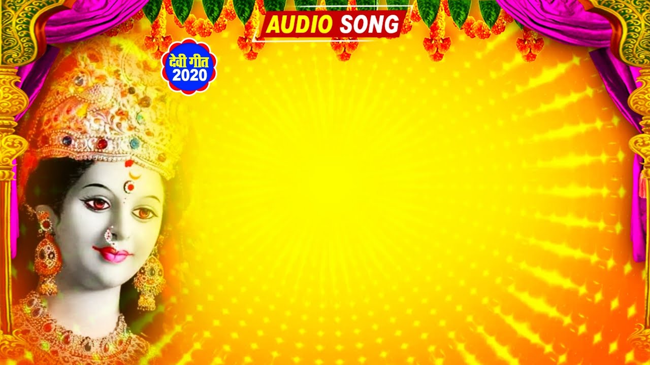 Full Hd Bhojpuri Bhakti Background Video Effects 2020 II देवी गीत ...