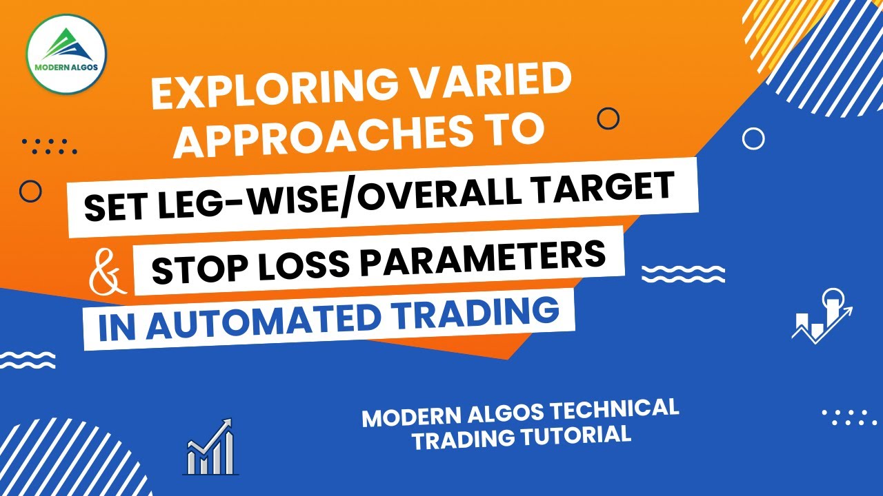 Approaches to Set Leg-wise/Overall Target & SL in Automated Trading ...