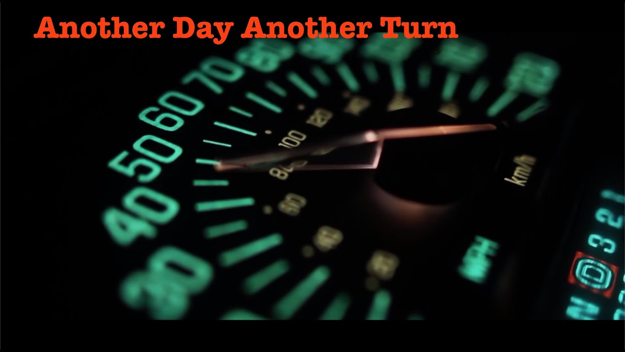 Another Day Another Turn - YouTube