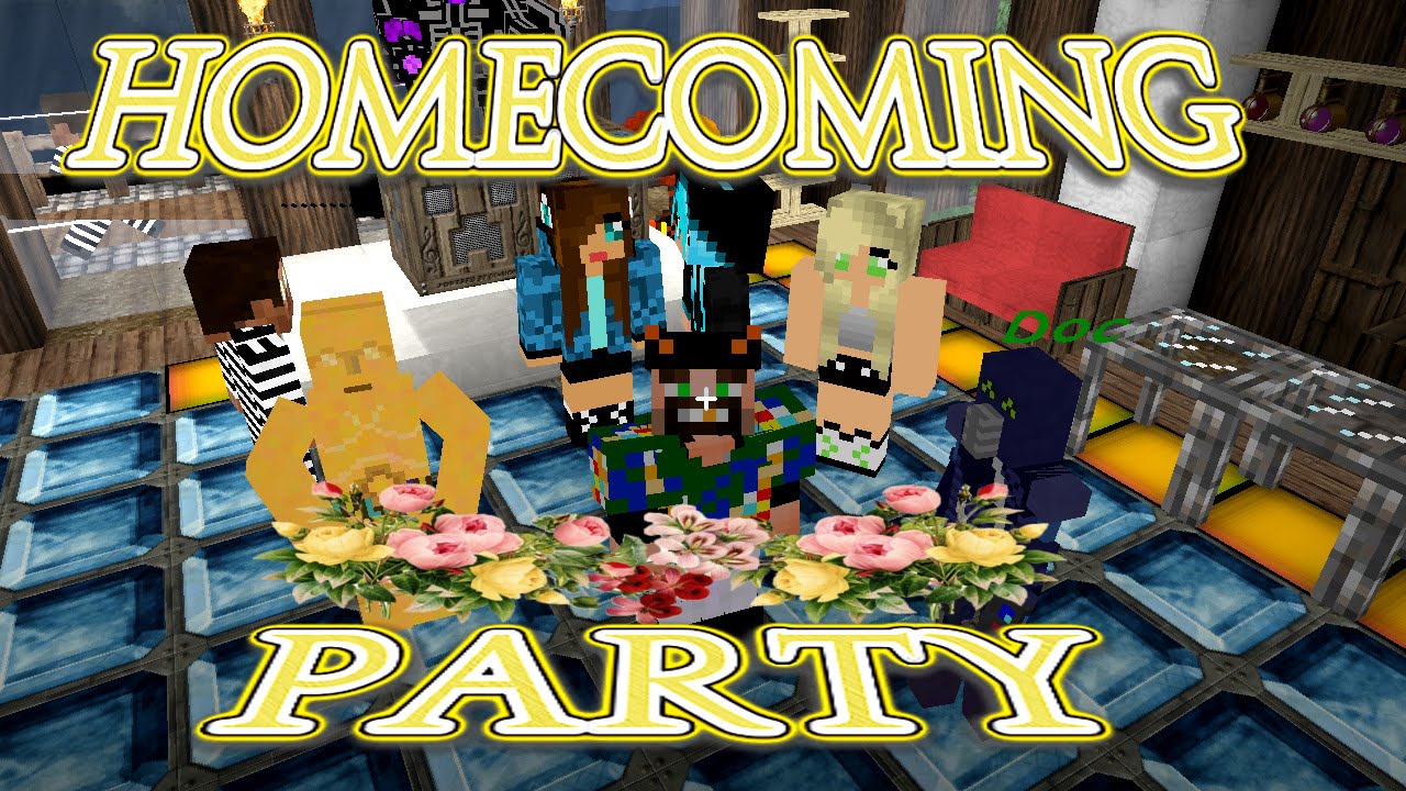 Minecraft - Homecoming Party - YouTube