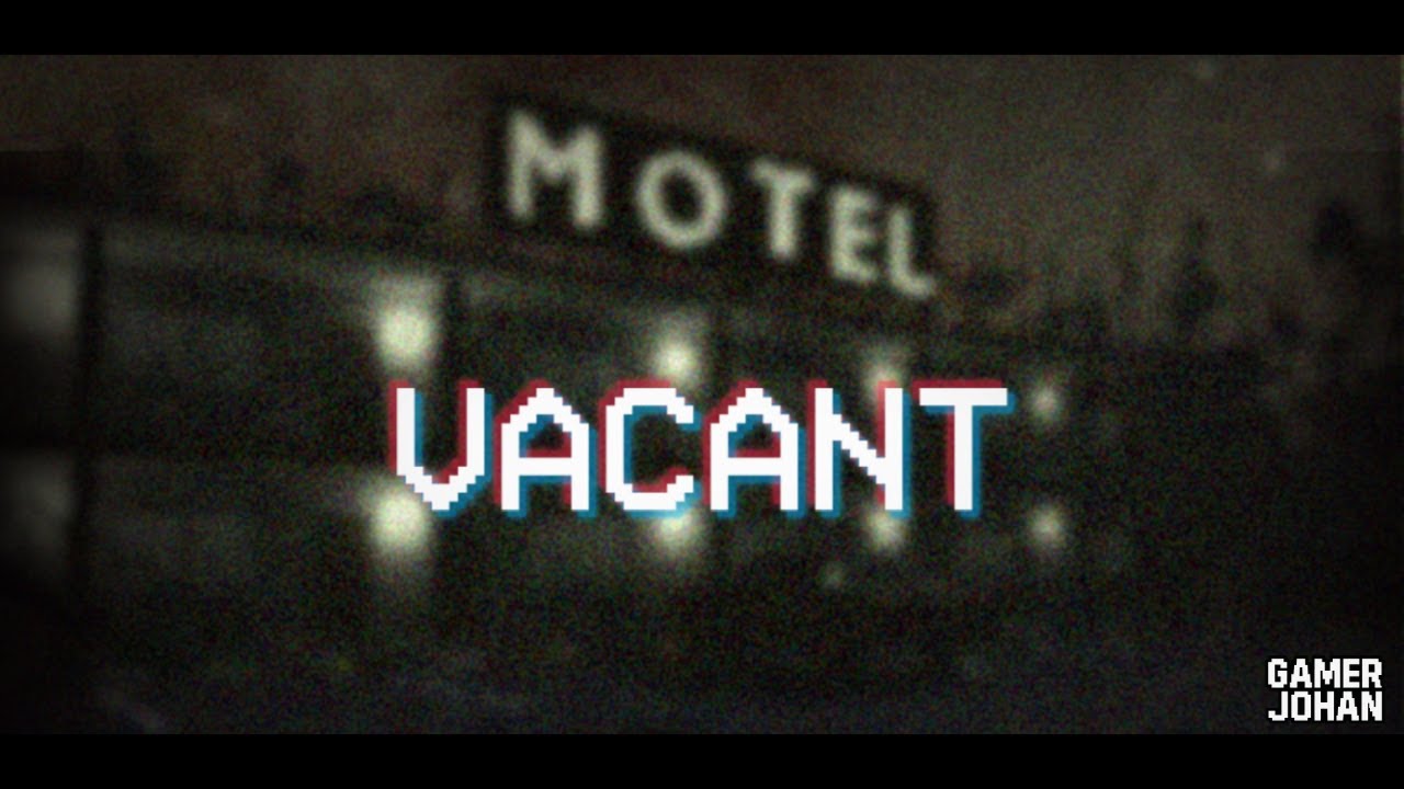 PARE EN UN MOTEL Y ALGO NO ANDA BIEN | Vacant - YouTube