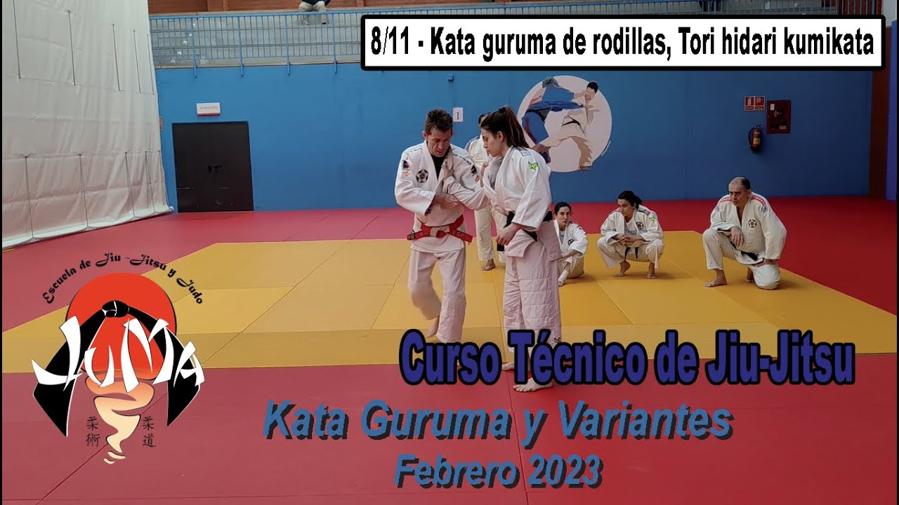 08 - Curso Técnico de Jiu-Jitsu: Kata Guruma y Variantes. Febrero 2023 ...