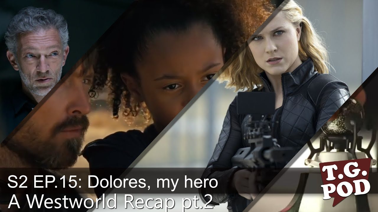 Tangential Giants Podcast S2 EP.15: Dolores, my hero – A Westworld ...