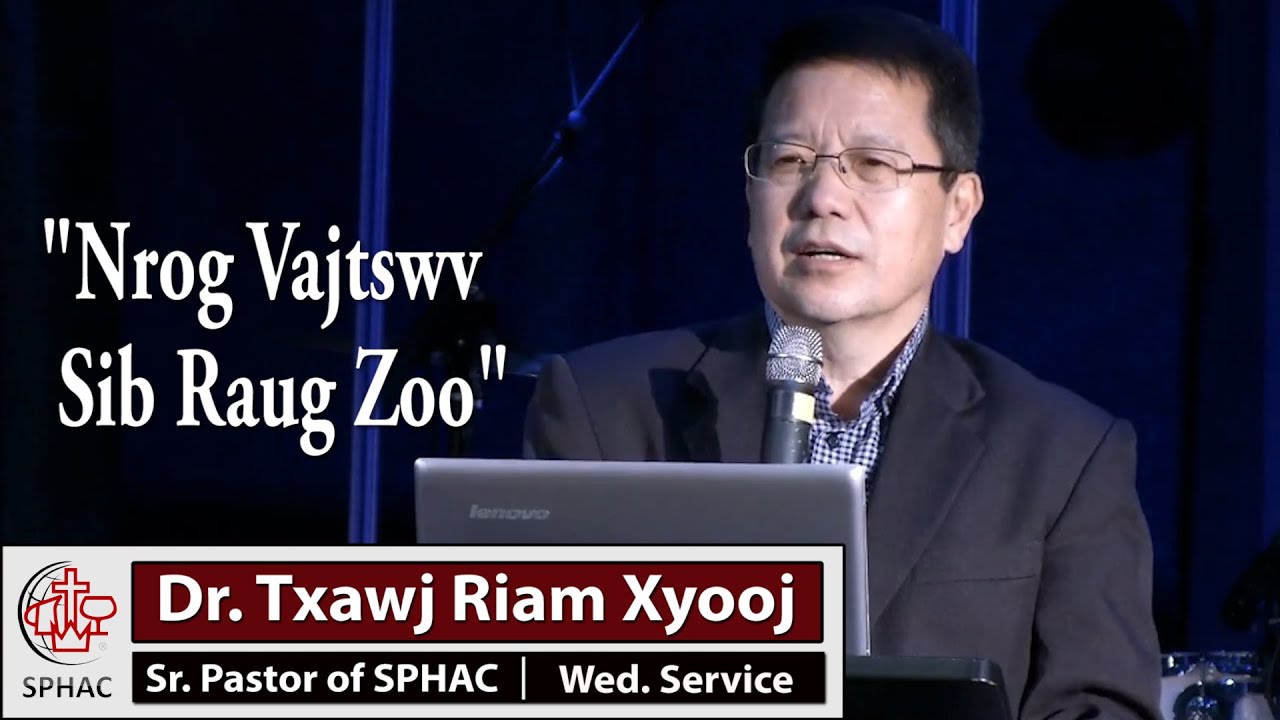 08-05-2020 || Wednesday Service "Nrog Vajtswv Sib Raug Zoo" || Dr ...