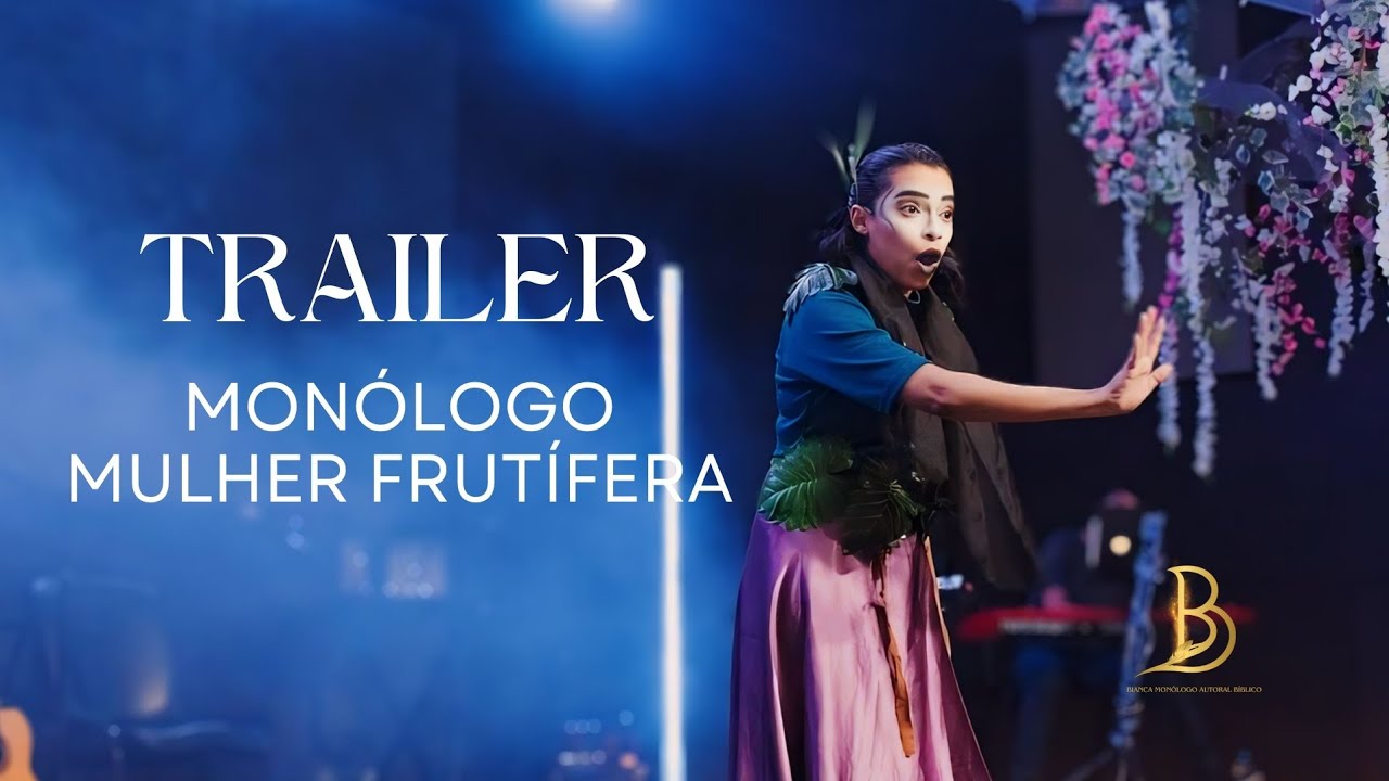 Trailer Monólogo Mulher frutifera por Bianca Aguiar - YouTube