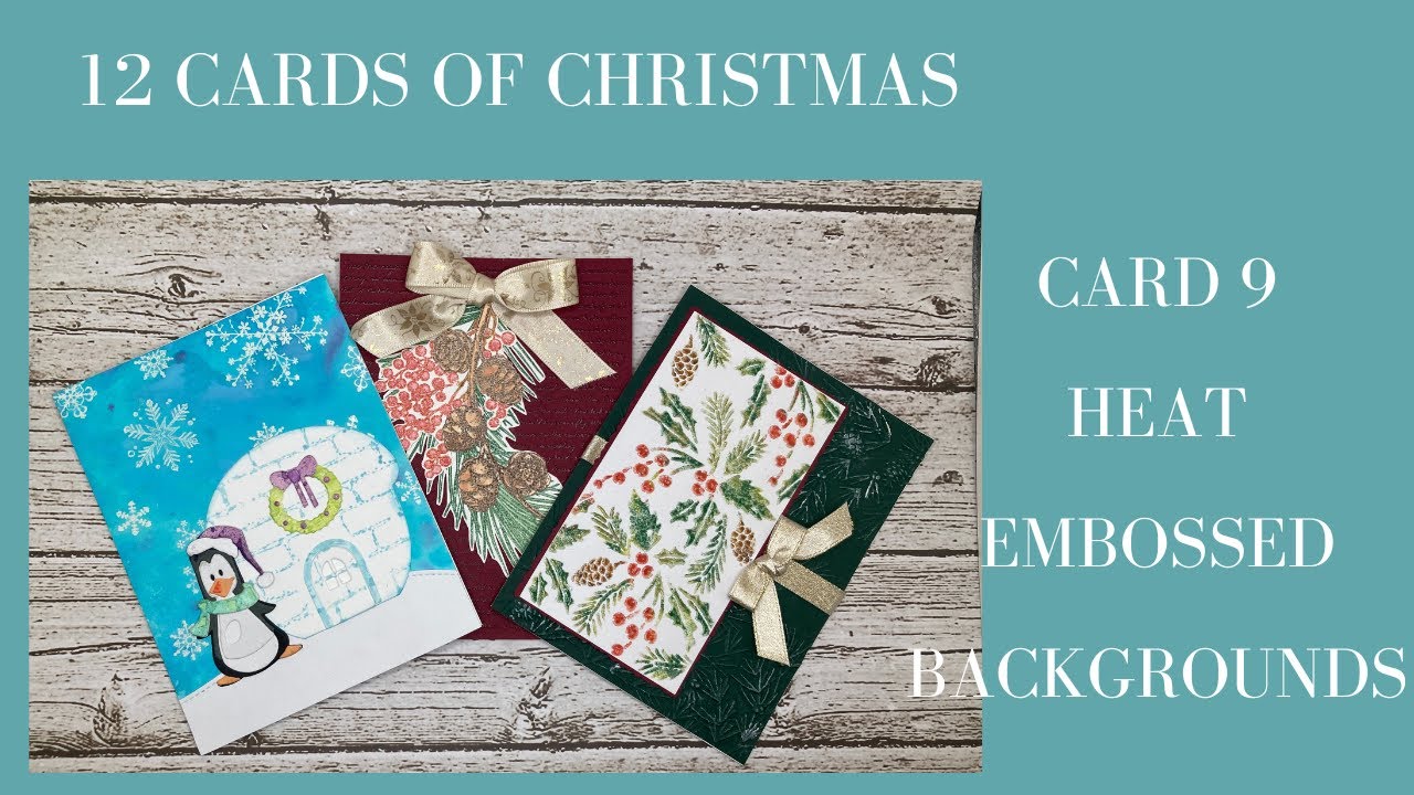 12 Cards of Christmas - Card 8 - Heat Embossed Cards - YouTube