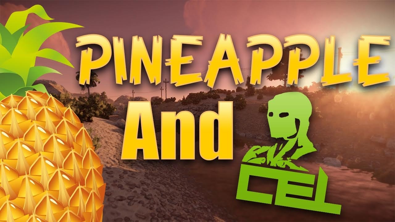 Pineapple and I - RUST - YouTube