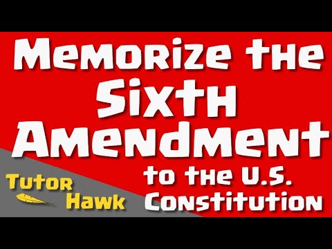 Memorize the Sixth Amendment to the U.S. Constitution - YouTube