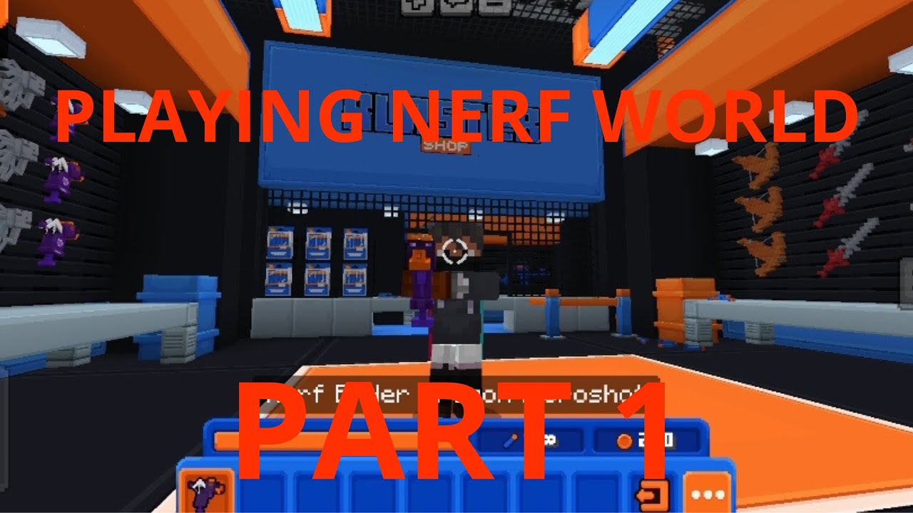 PLAYING NERF WORLD!( part 1) - YouTube