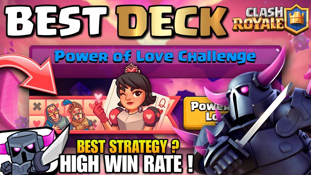 Power of Love 😍 Challenge -Clash Royale | Best Deck & Easy Strategy For ...