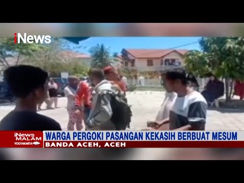 Kepergok Berbuat Mesum, Pasangan Kekasih Disiram Air Selokan di Aceh - iNews Malam 19/04