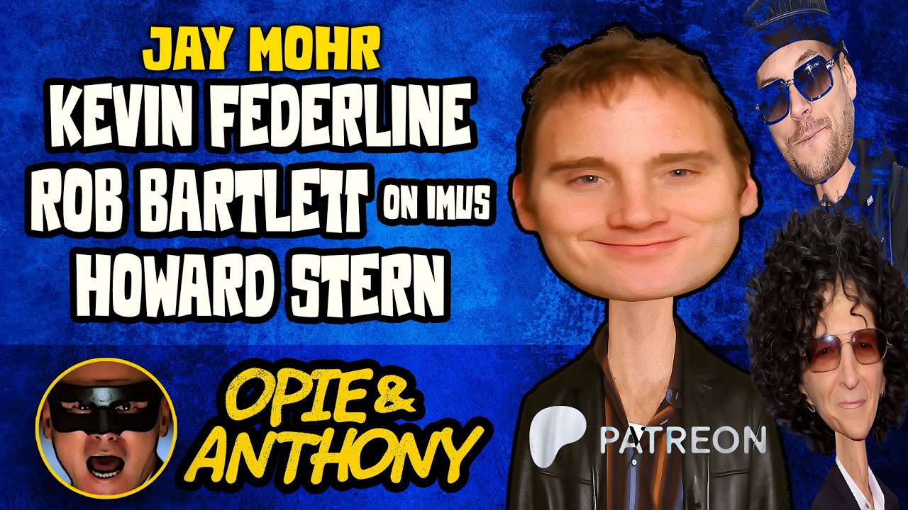 Opie & Anthony - Jay Mohr - Kevin Federline, Rob Bartlett, w- Jeffery Ross - Dec 2005 - YouTube