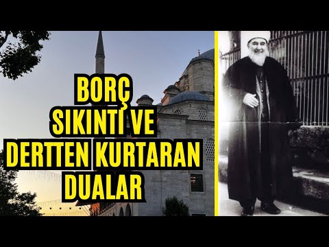 Borç Sıkıntı ve Dertten Kurtaran Dualar - Mehmed Zahid Kotku Efendi (r.aleyh) Anlatıyor