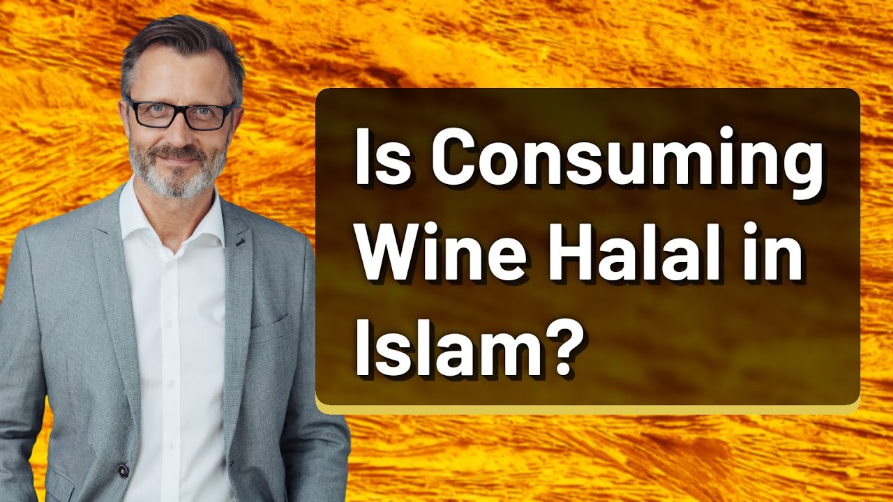 Is Consuming Wine Halal in Islam? - YouTube