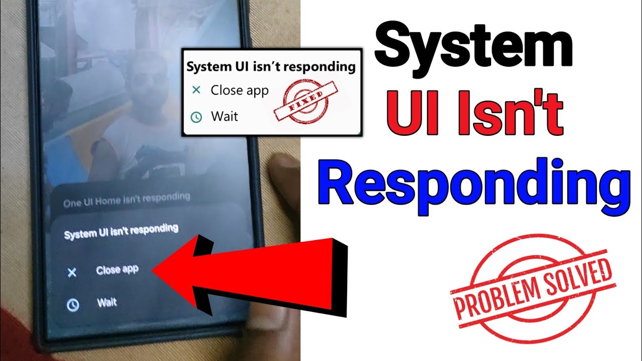 System UI isn't Responding in Samsung 💥 How to Fix System Ui Isn't ...
