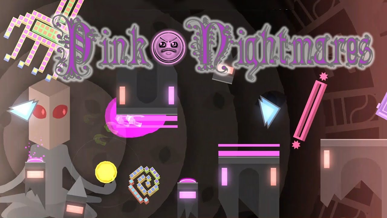 Pink Nightmares 100% [Epic Harder 6☆ By JGhost] - Geometry Dash 2.204 ...