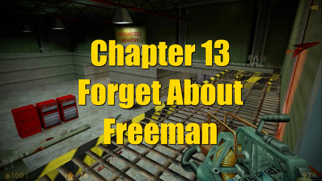 HALF-LIFE | Gameplay Walkthrough | Chapter 13: Forget About Freeman - YouTube