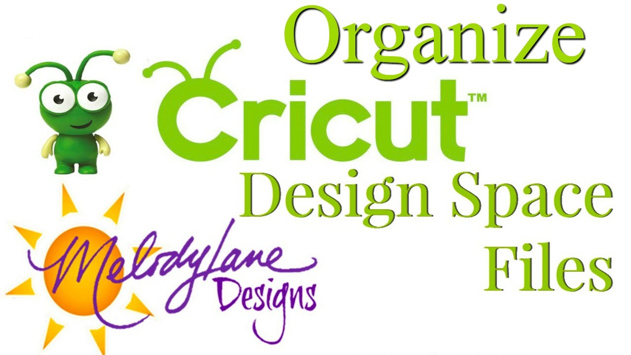 How to Organize your Cricut Design Space Files - YouTube