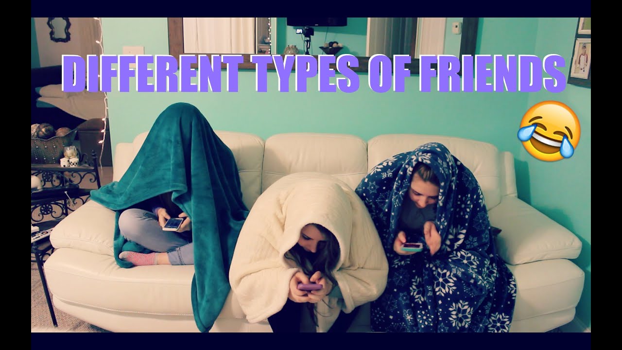 DIFFERENT TYPES OF FRIENDS - YouTube